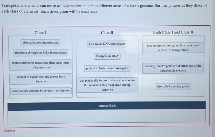 Solved Transposable elements can move as independent units | Chegg.com