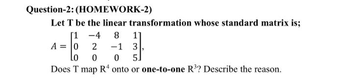 Solved Let T be the linear transformation whose standard | Chegg.com