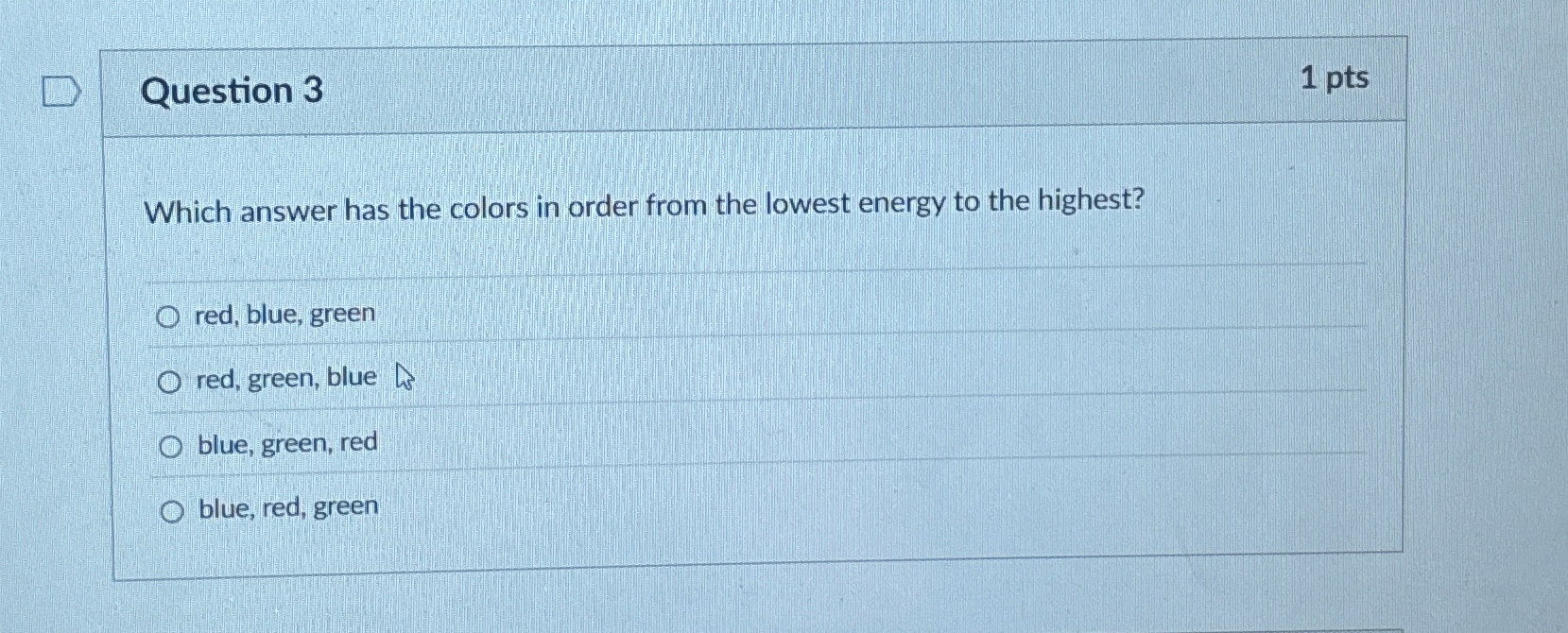 Solved Question 31 ﻿ptsWhich answer has the colors in order | Chegg.com