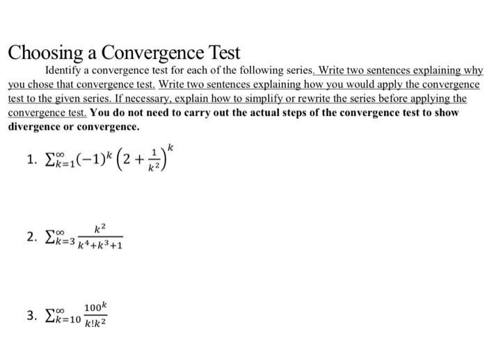 Solved Choosing a Convergence Test Identify a convergence | Chegg.com