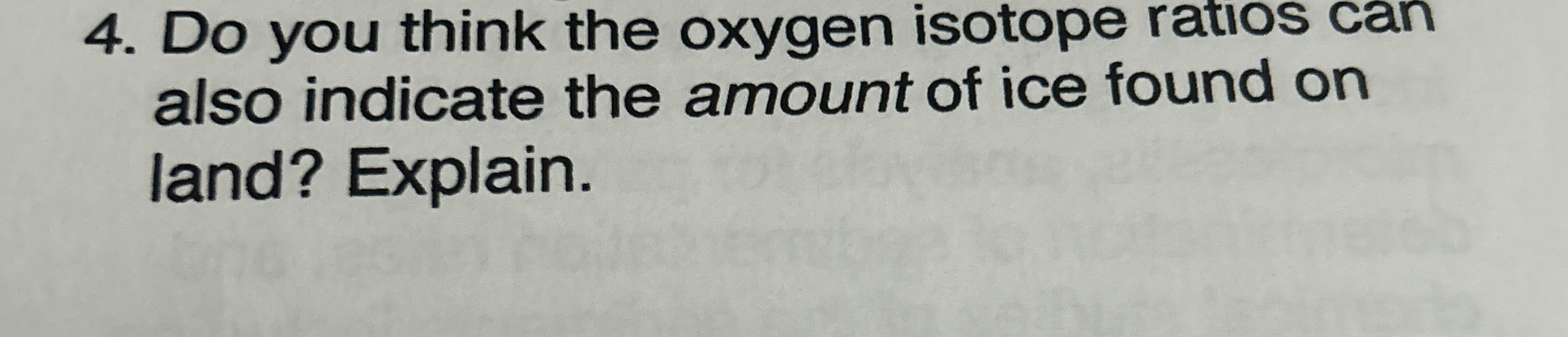 Solved Do you think the oxygen isotope ratios canalso | Chegg.com