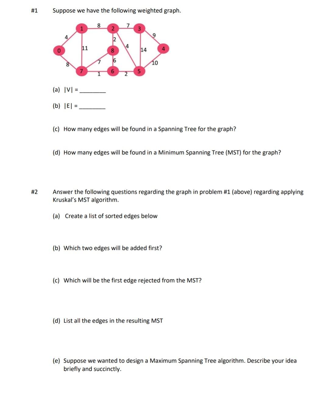 Solved \#1 Suppose we have the following weighted graph. (a) | Chegg.com