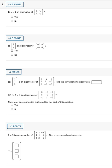 Solved 7. -/0.5 POINTS OS POINTS ? Is A = 1 an eigenvalue of | Chegg.com