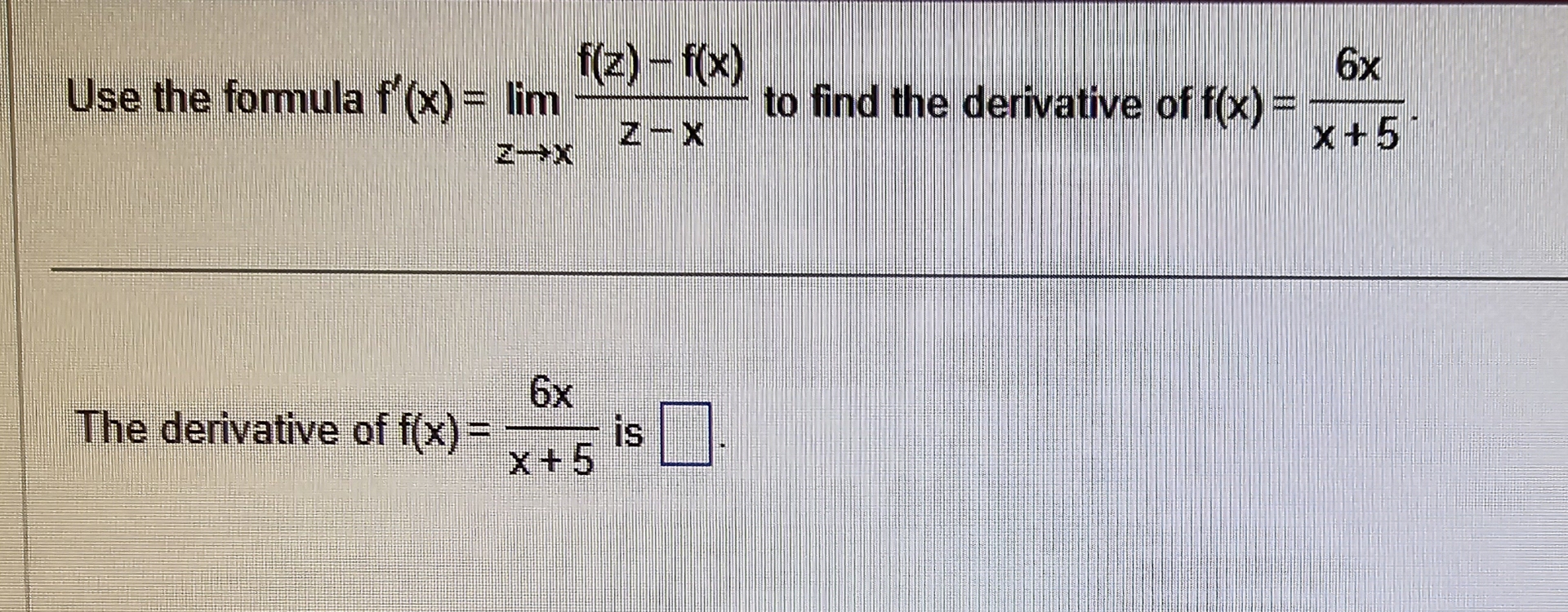 Solved Use The Formula F X Limz→xf Z F X Z X ﻿to Find The