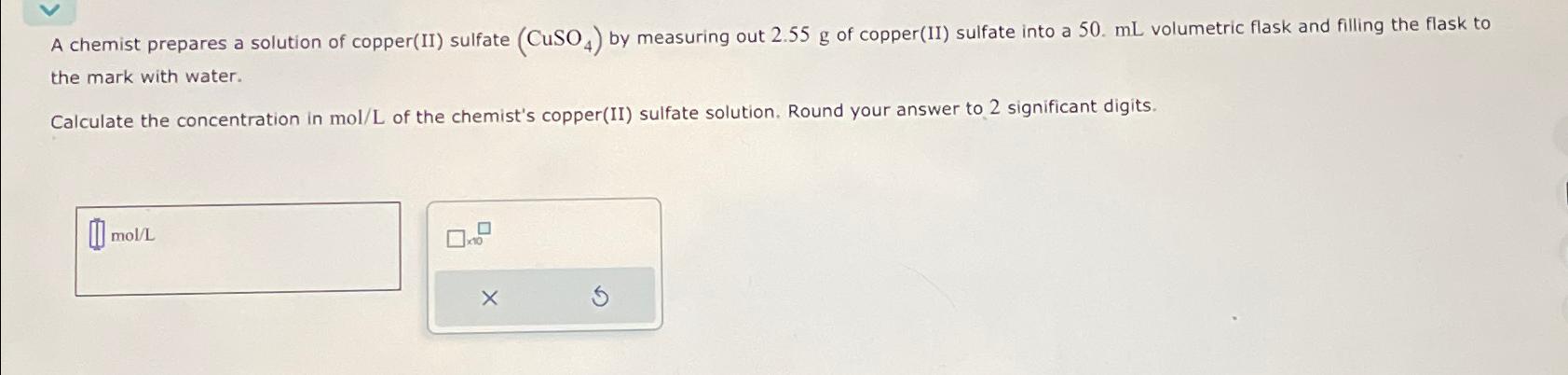 Solved A chemist prepares a solution of copper(II) ﻿sulfate | Chegg.com