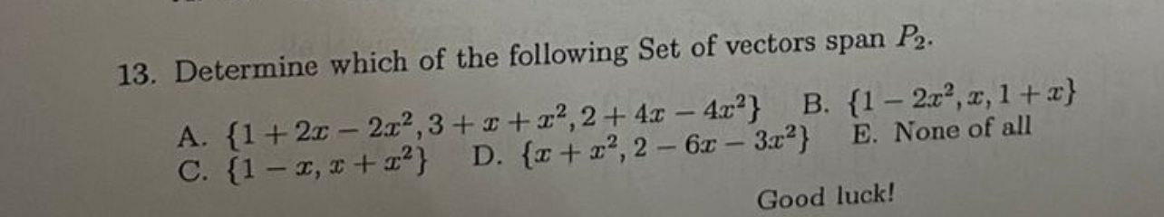 Solved Determine which of the following Set of vectors span | Chegg.com