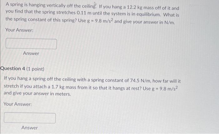 Solved A spring is hanging vertically off the ceiling. If | Chegg.com
