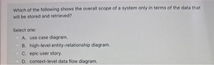Solved Which of the following shows the overall scope of a | Chegg.com