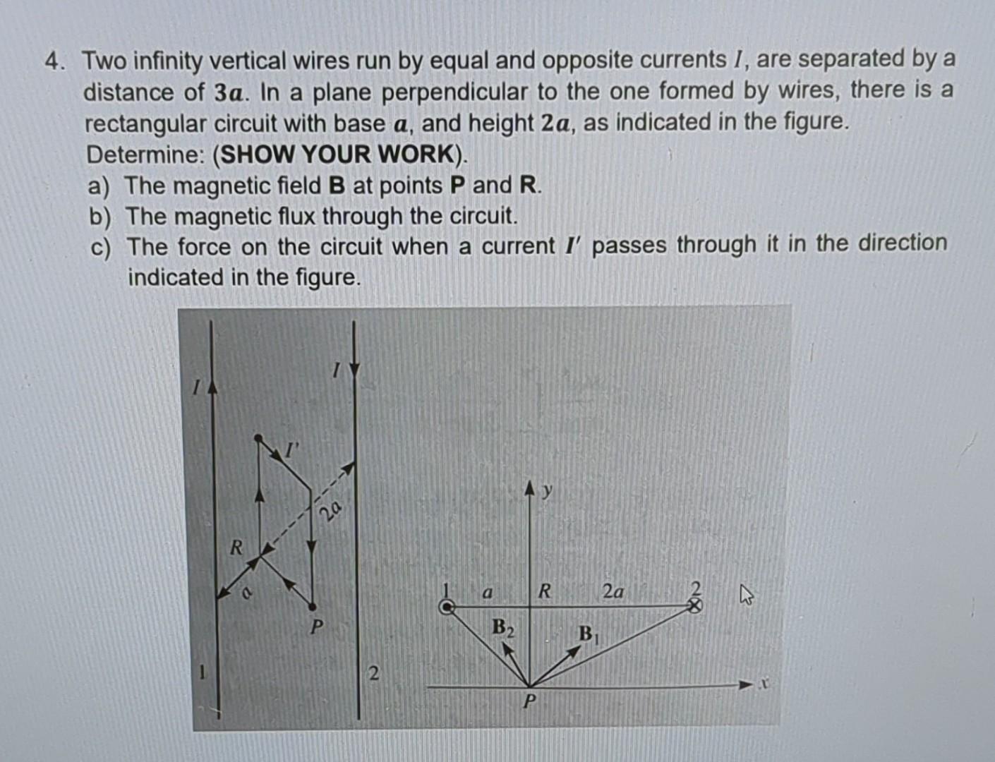 Solved 4. Two infinity vertical wires run by equal and | Chegg.com
