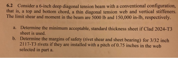 6.2 Consider a 6-inch deep diagonal tension beam with | Chegg.com
