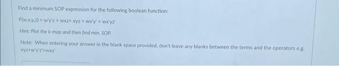 Solved Find a minimum SOP expression for the following | Chegg.com