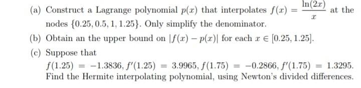 Solved T (a) Construct a Lagrange polynomial p(x) that | Chegg.com