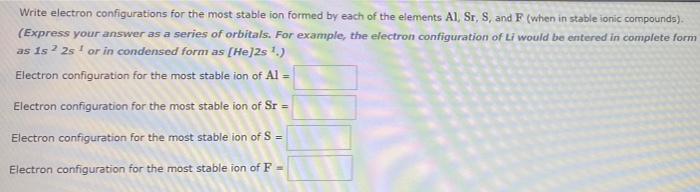 Solved Write electron configurations for the most stable ion | Chegg.com