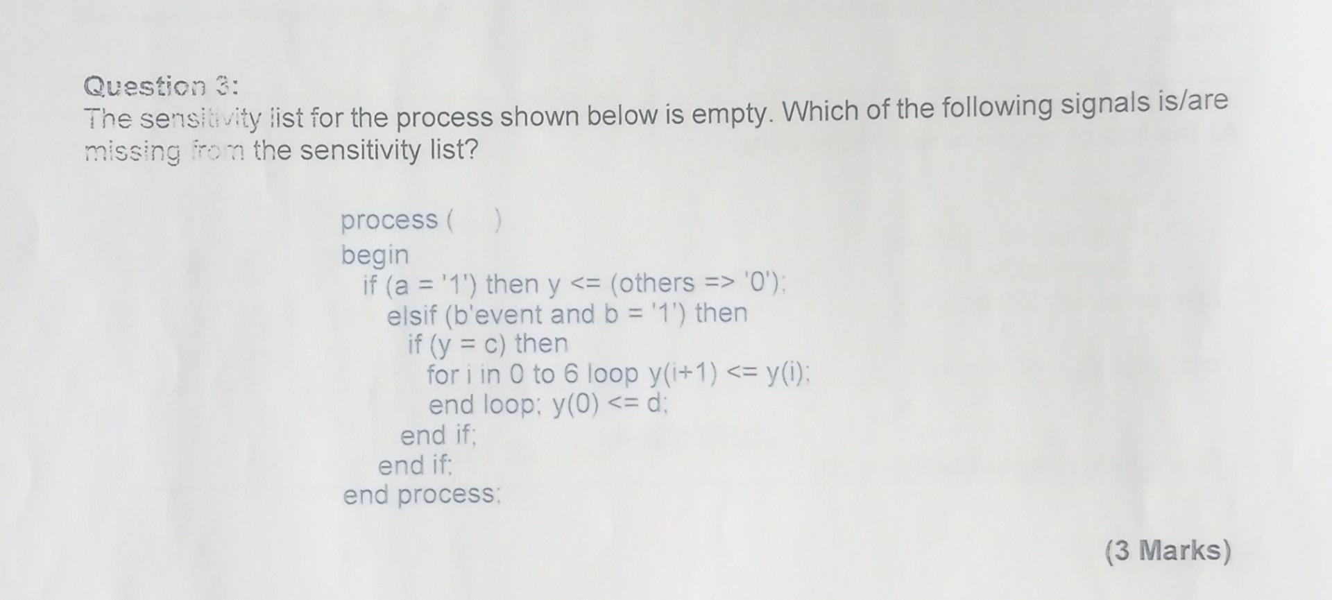 Solved Question 3: The semsiwity iist for the process shown | Chegg.com Solved Question 3: The semsiwity iist for the process shown | Chegg.com