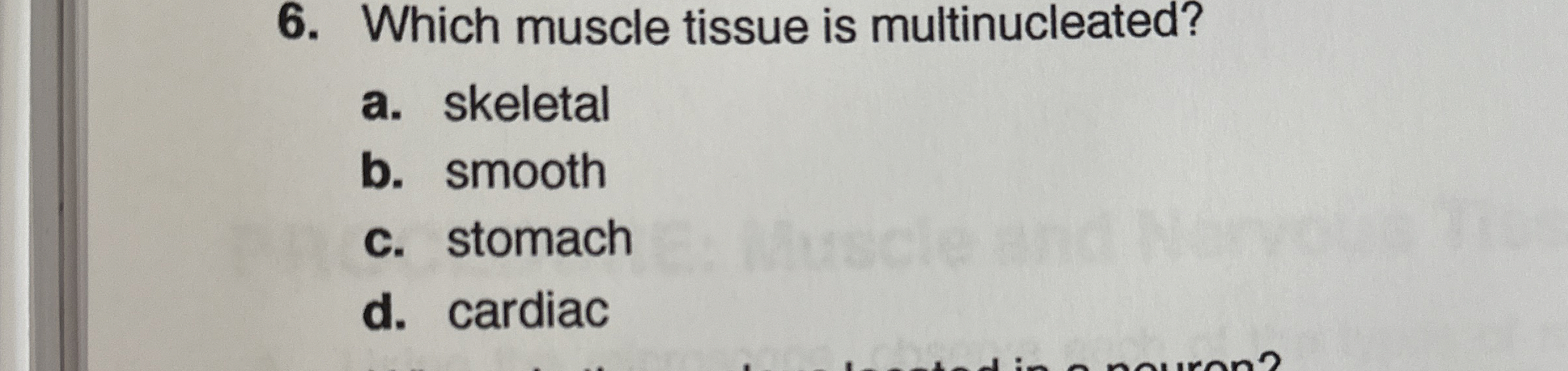 Solved Which muscle tissue is multinucleated?a. ﻿skeletalb. | Chegg.com