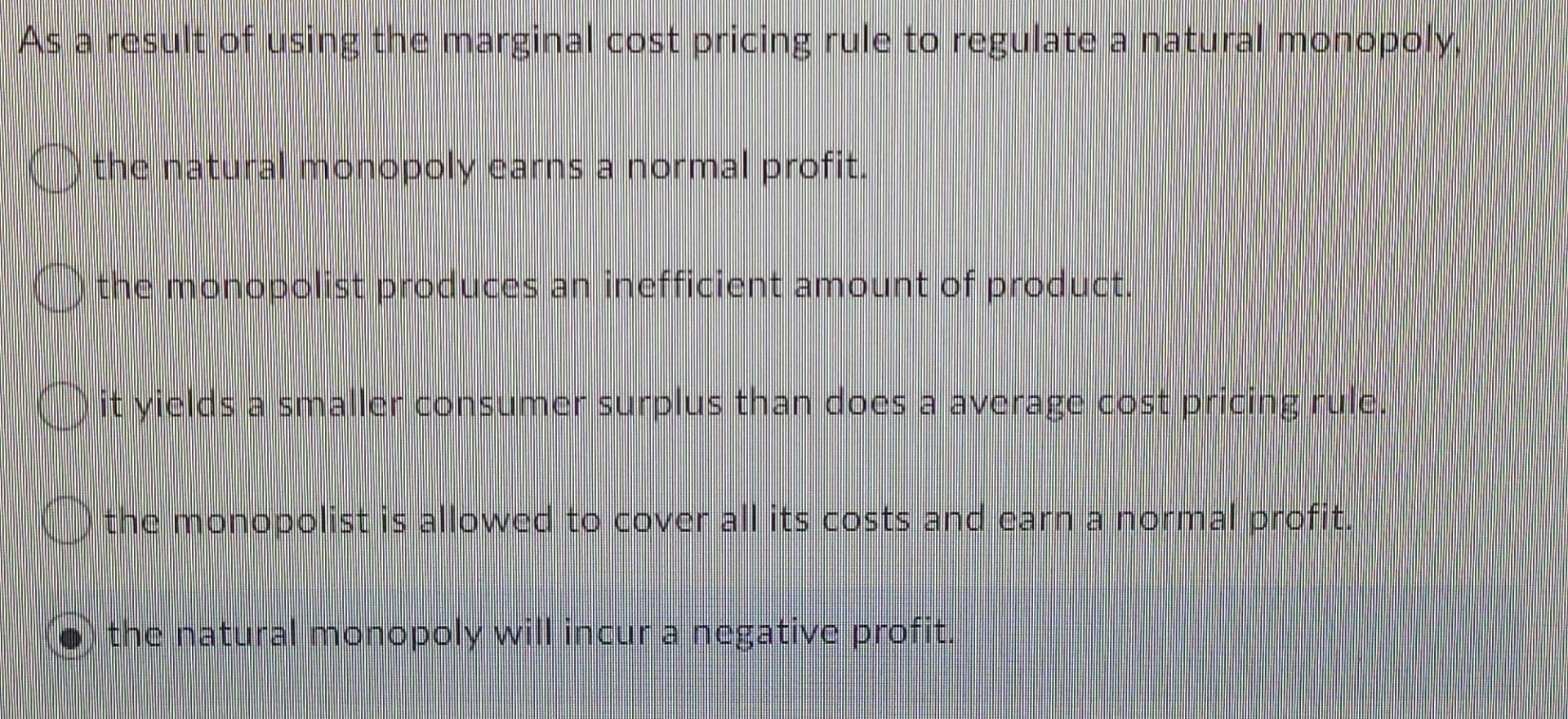 Solved As a result of using the marginal cost pricing rule | Chegg.com
