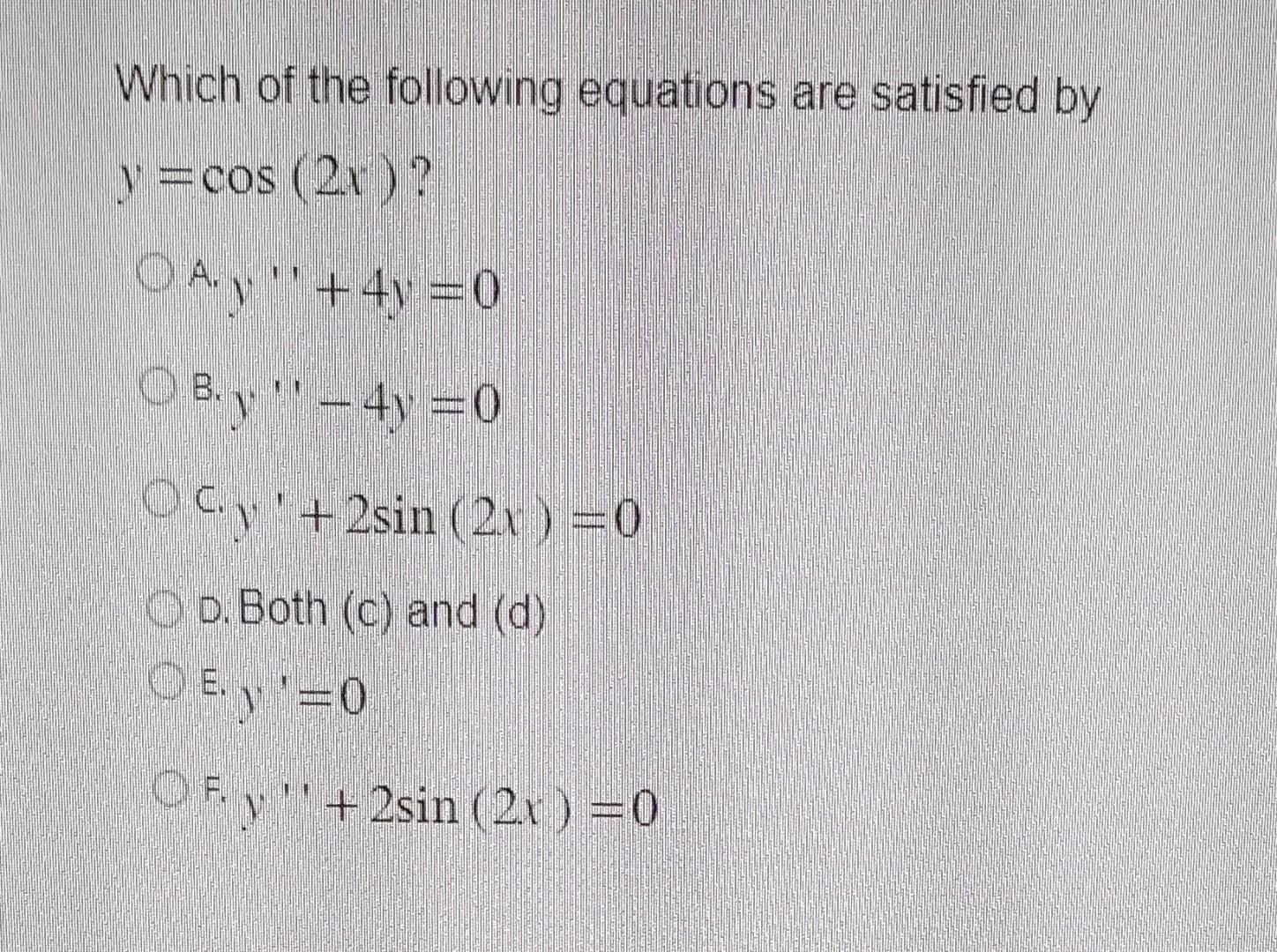 Solved Which of the following equations are satisfied by | Chegg.com