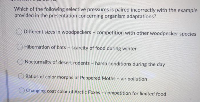 Solved Which of the following selective pressures is paired | Chegg.com