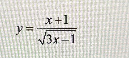 Solved y=3x−1x+1 | Chegg.com