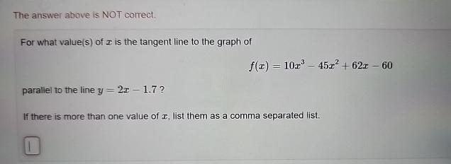 Solved The answer above is NOT correct.For what value(s) ﻿of | Chegg.com