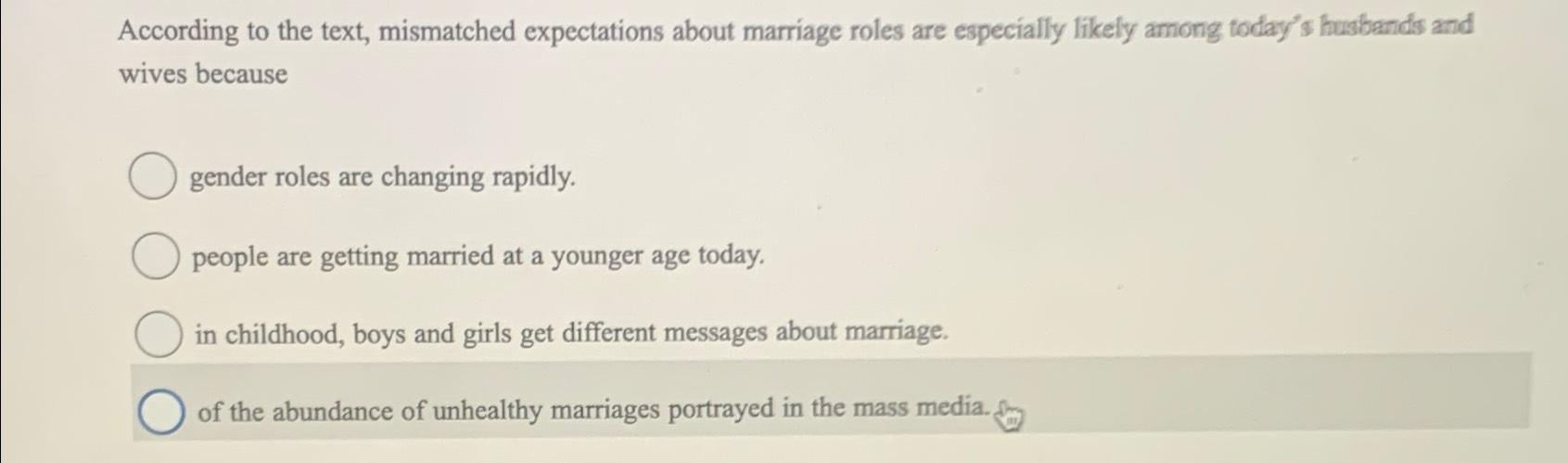Solved According to the text, mismatched expectations about | Chegg.com