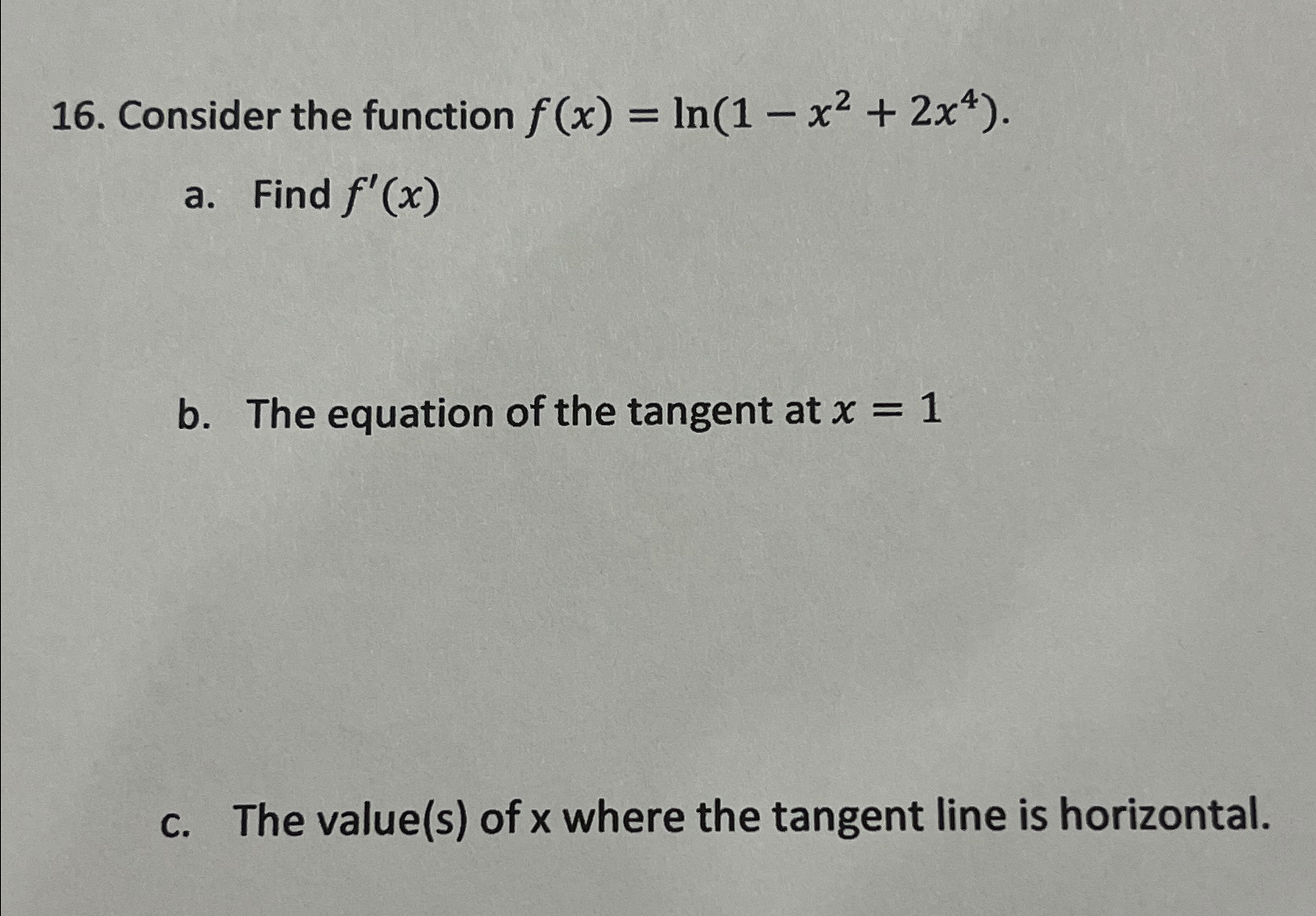 Solved Consider the function f(x)=ln(1-x2+2x4).a. ﻿Find | Chegg.com