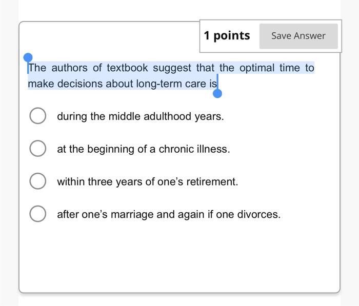 Solved 1 points Save Answer Compared to normative life | Chegg.com