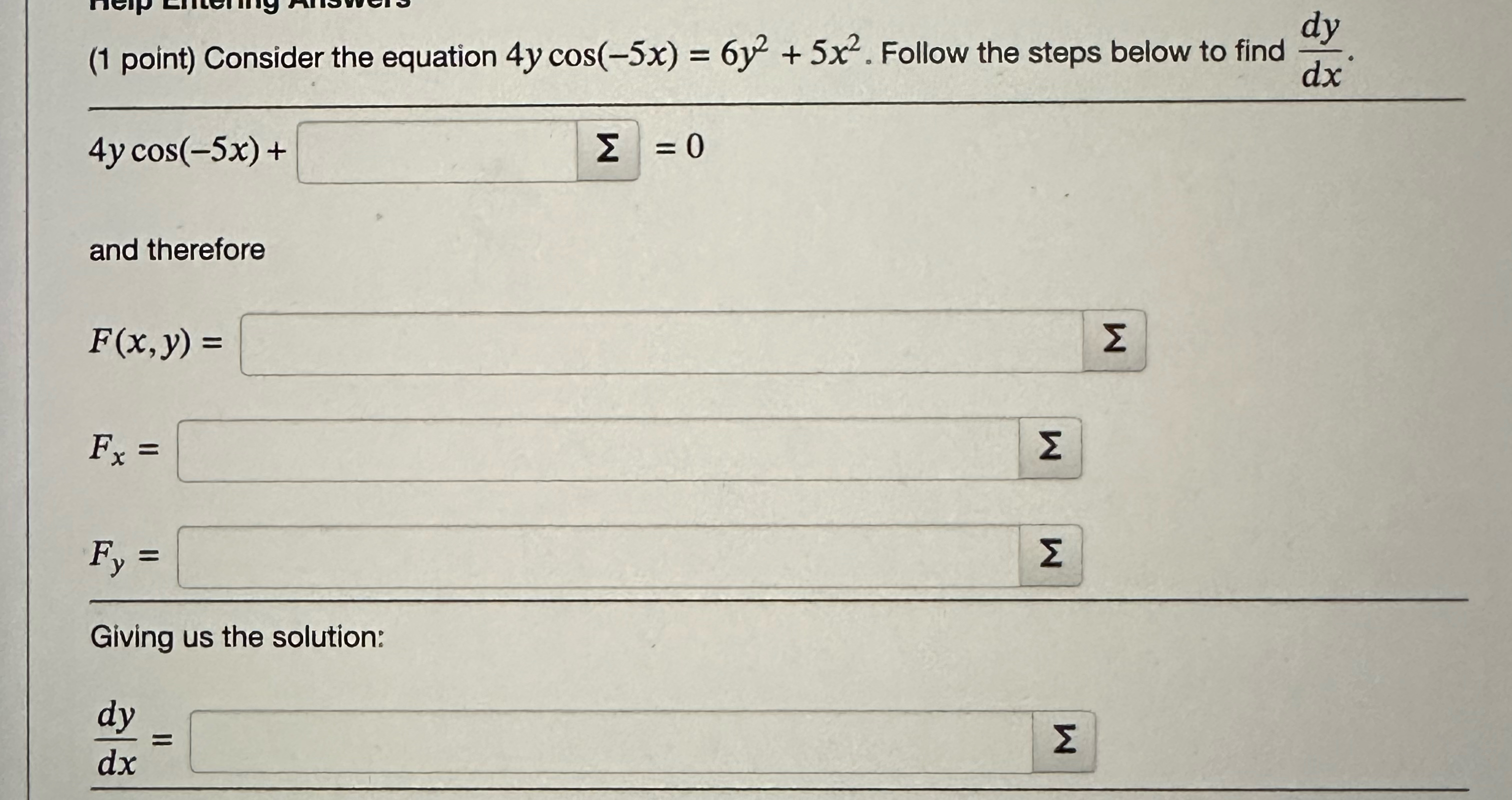 Solved (1 ﻿point) ﻿Consider the equation 4ycos(-5x)=6y2+5x2. | Chegg.com