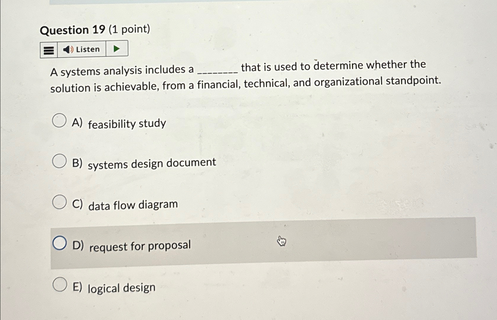 Solved Question 19 (1 ﻿point)ListenA systems analysis | Chegg.com