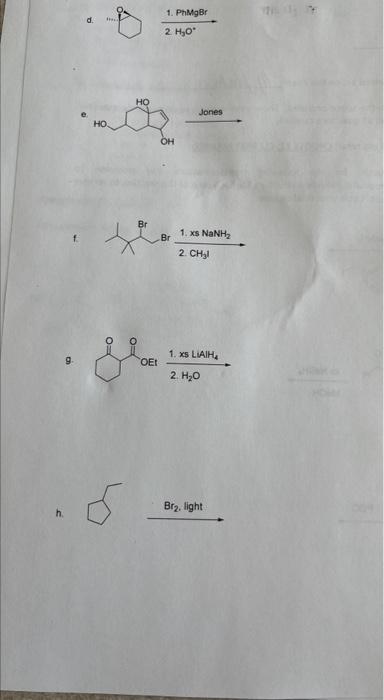 Solved d. 2. H3O∗ 1. PrMgBr e. Jones 9. h. | Chegg.com
