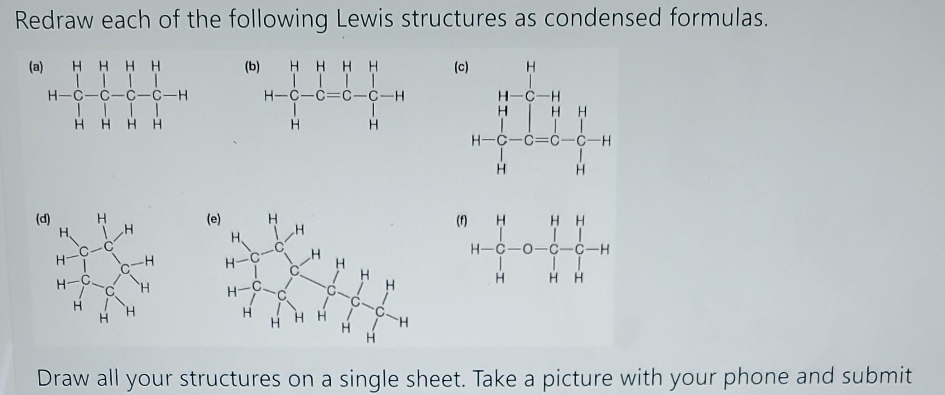 Solved Redraw each of the following Lewis structures as | Chegg.com