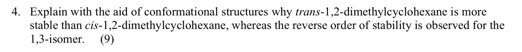 Solved Explain with the aid of conformational structures why | Chegg.com