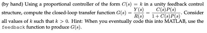Solved Consider the open-loop unstable plant: P(s) Y(s) U(s) | Chegg.com