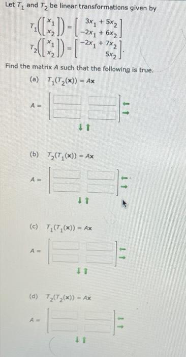 Solved Let T1 and T2 be linear transformations given by | Chegg.com