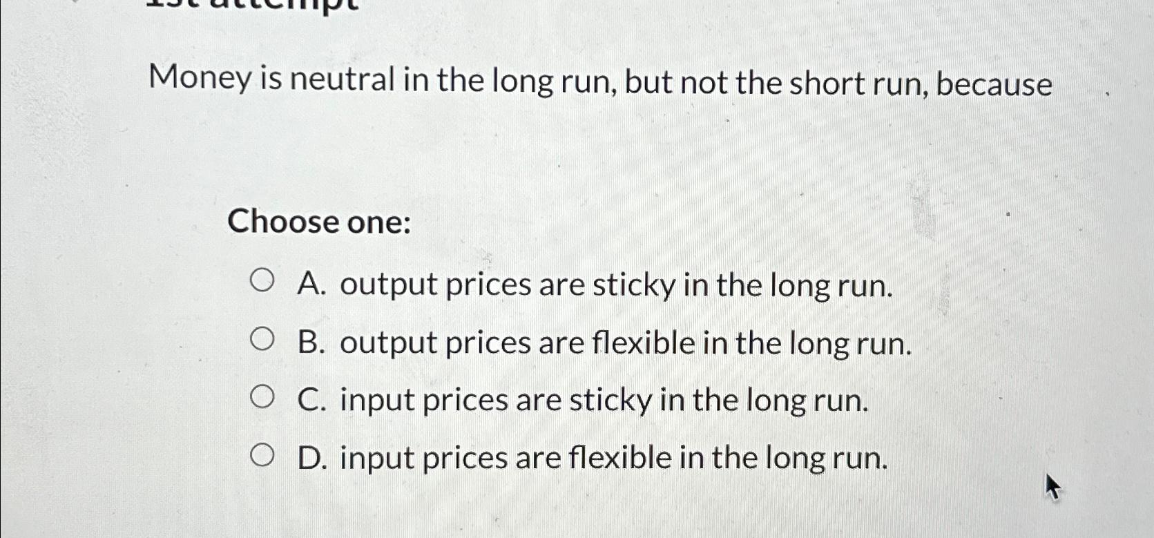 Solved Money is neutral in the long run, but not the short | Chegg.com