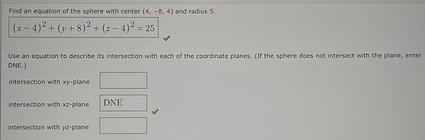 Solved Find an equation of the sphere with center (4,-8,4) | Chegg.com