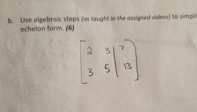 Solved b. ﻿Use algebraic steps (as taught in the assigned | Chegg.com
