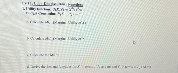Solved Part I: Cobb-Douglas Utility Functions 1. Utility | Chegg.com