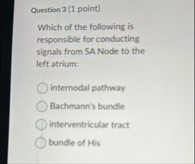 Solved Question 3 (1 ﻿point)Which of the following is | Chegg.com