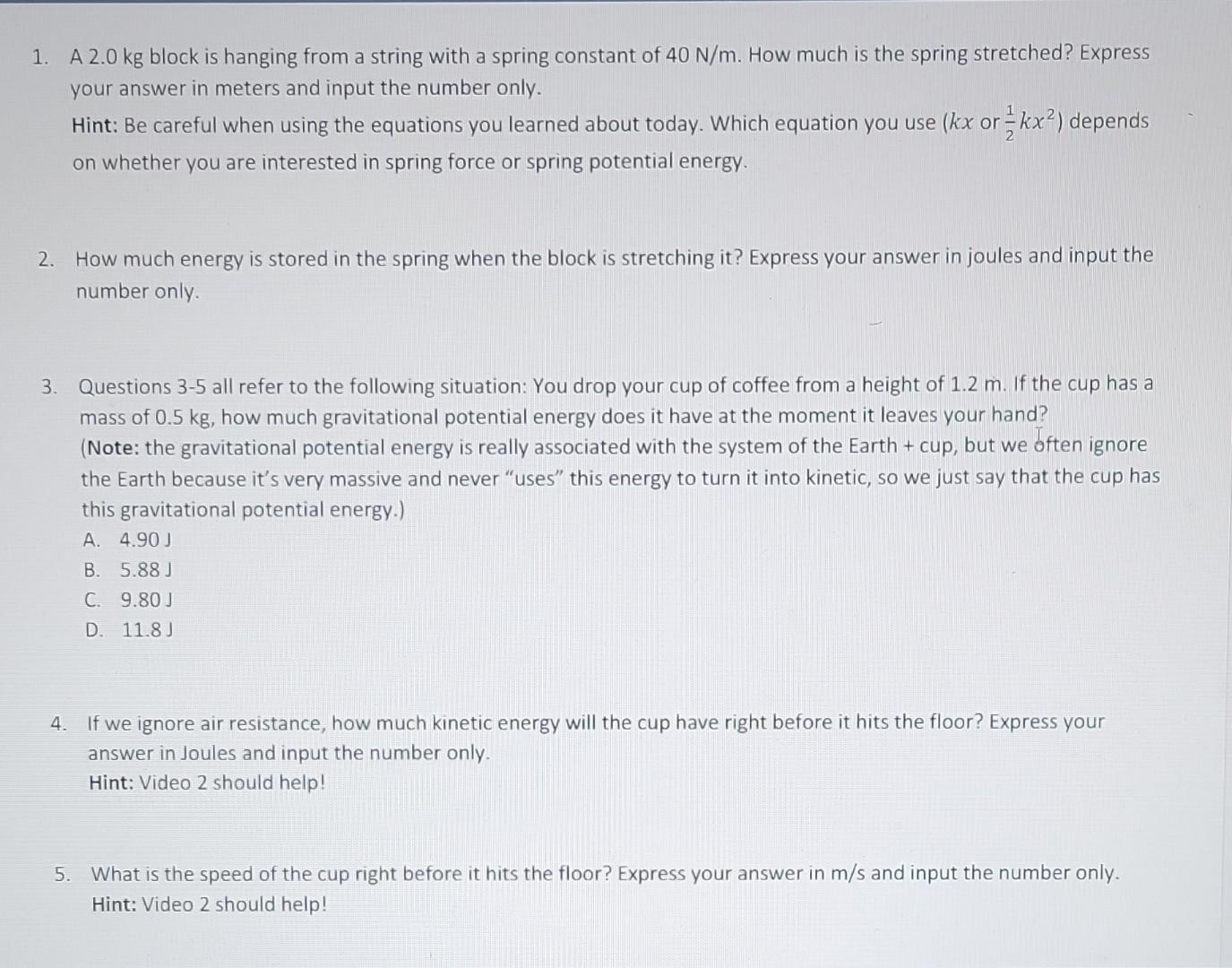 Solved A 2.0 kg block is hanging from a string with a spring | Chegg.com