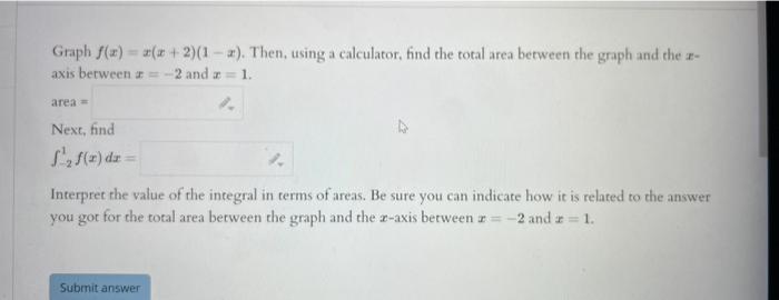 Solved Graph f(x)=x(x+2)(1−x). Then, using a calculator, | Chegg.com