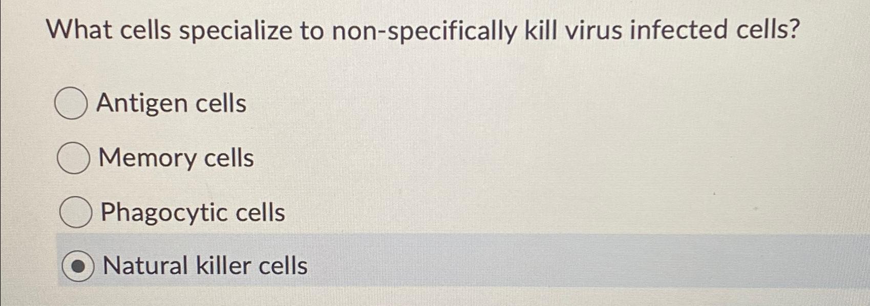 Solved What cells specialize to non-specifically kill virus | Chegg.com