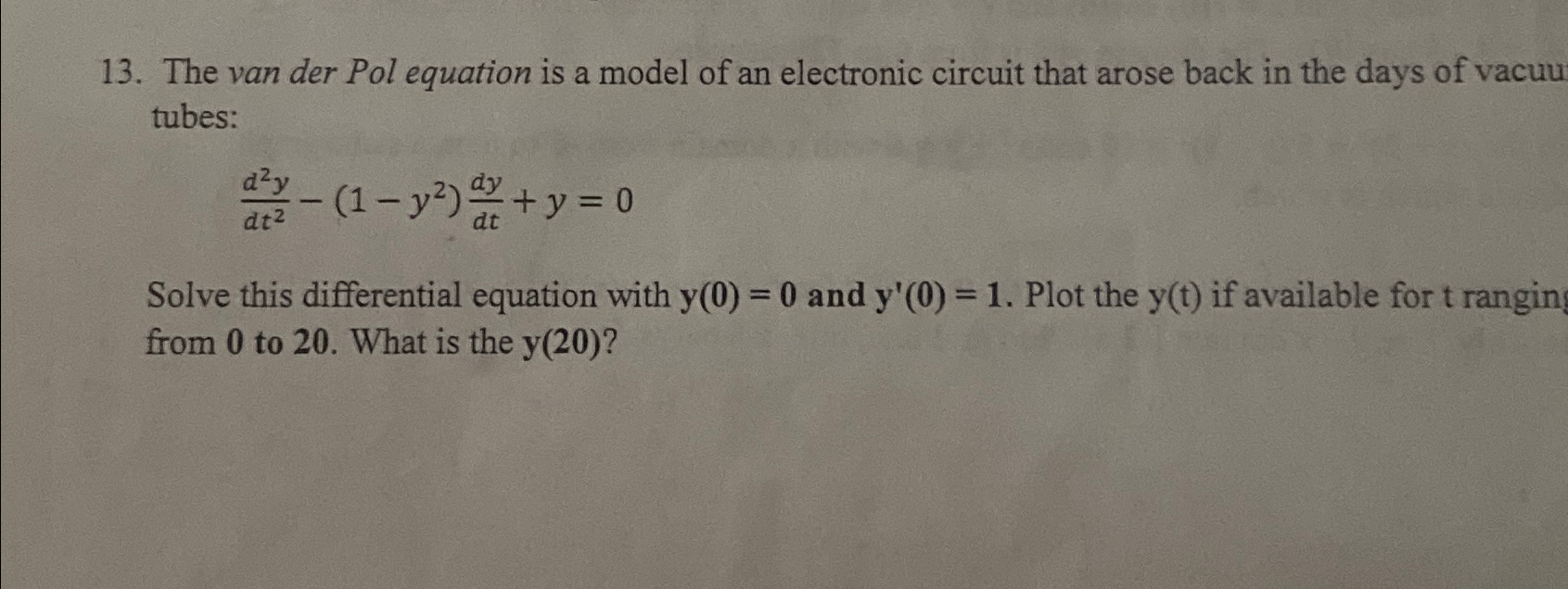 Solved The van der Pol equation is a model of an electronic | Chegg.com