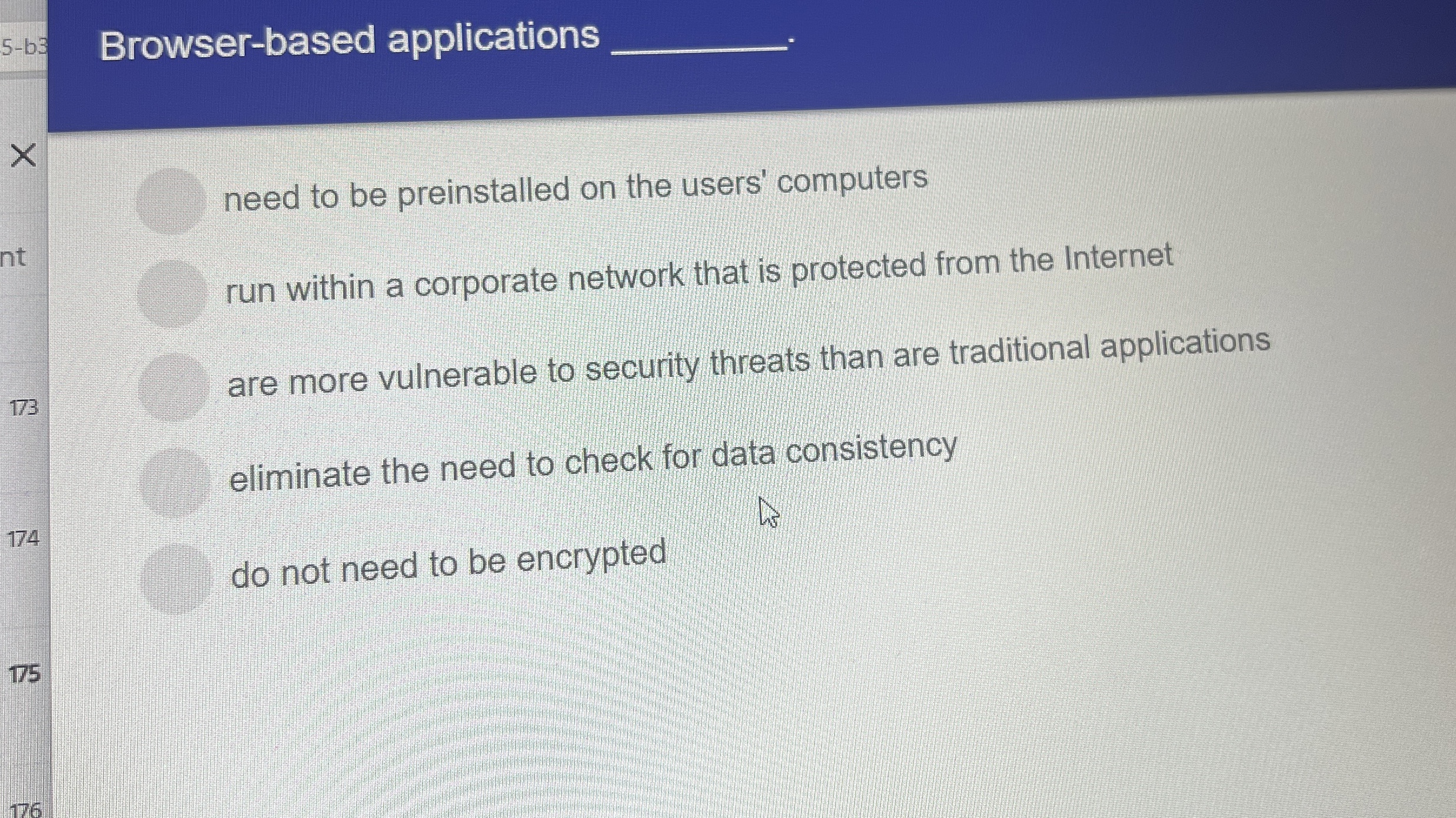 Solved Browser based applications need to be preinstalled on | Chegg.com