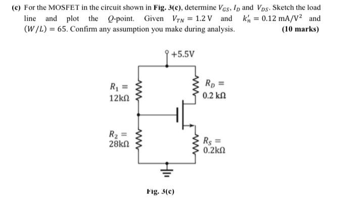 Solved (C) For the MOSFET in the circuit shown in Fig. 3(e), | Chegg.com