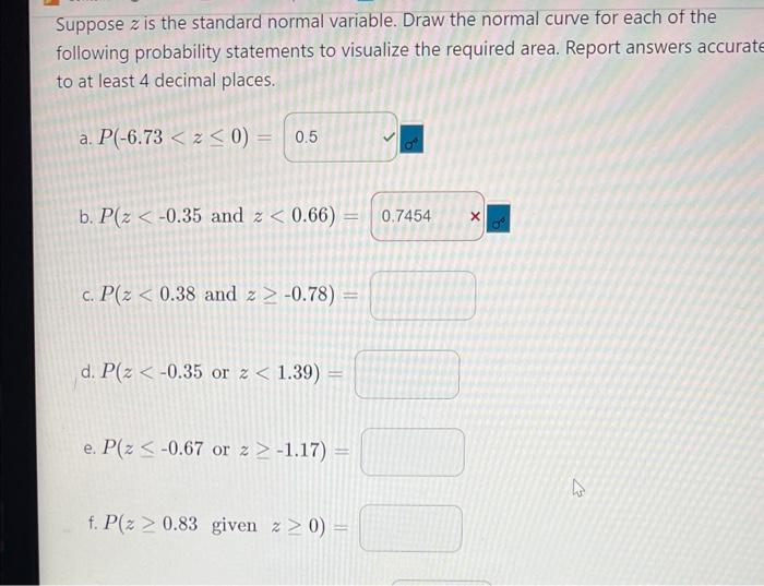 Solved Suppose z is the standard normal variable. Draw the | Chegg.com