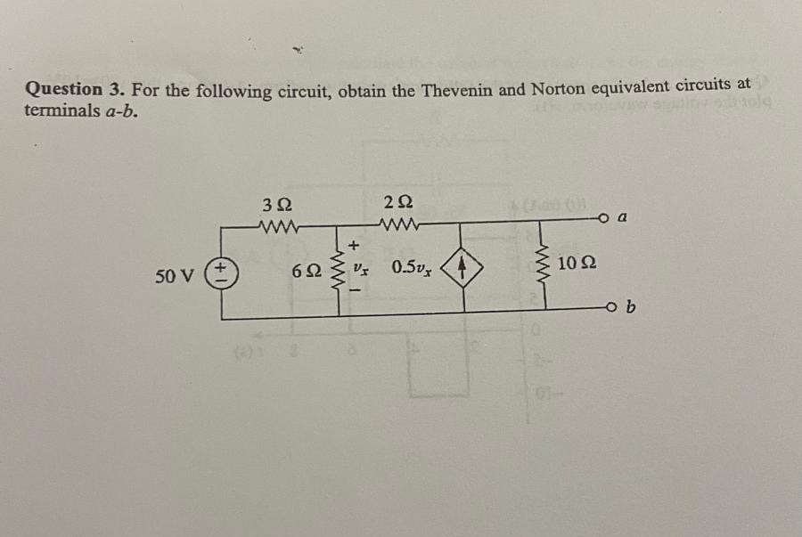 Solved Question 3. ﻿For the following circuit, obtain the | Chegg.com