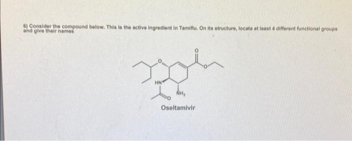 Solved 6) Consider the compound below. This is the active | Chegg.com