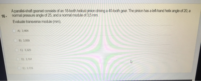 Solved Aparallel-shaft gearset consists of an 18-tooth | Chegg.com