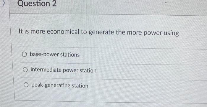 Solved It is more economical to generate the more power | Chegg.com